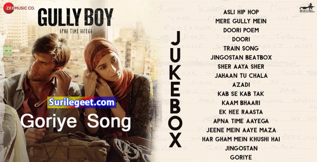 Goriye Song Lyrics – Gully Boy - SurileGeet